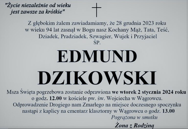 OSTATNIE POŻEGNANIE: Odszedł od nas Edmund Dzikowski • Okno na Wągrowiec