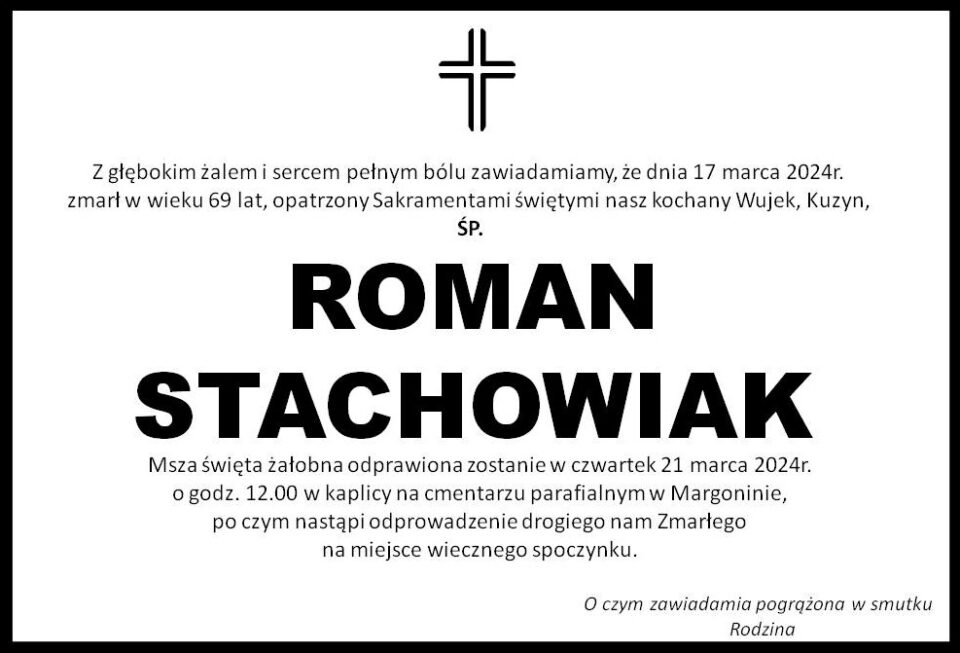 OSTATNIE POŻEGNANIE: Odeszli od nas Roman Stachowiak, Jadwiga ...